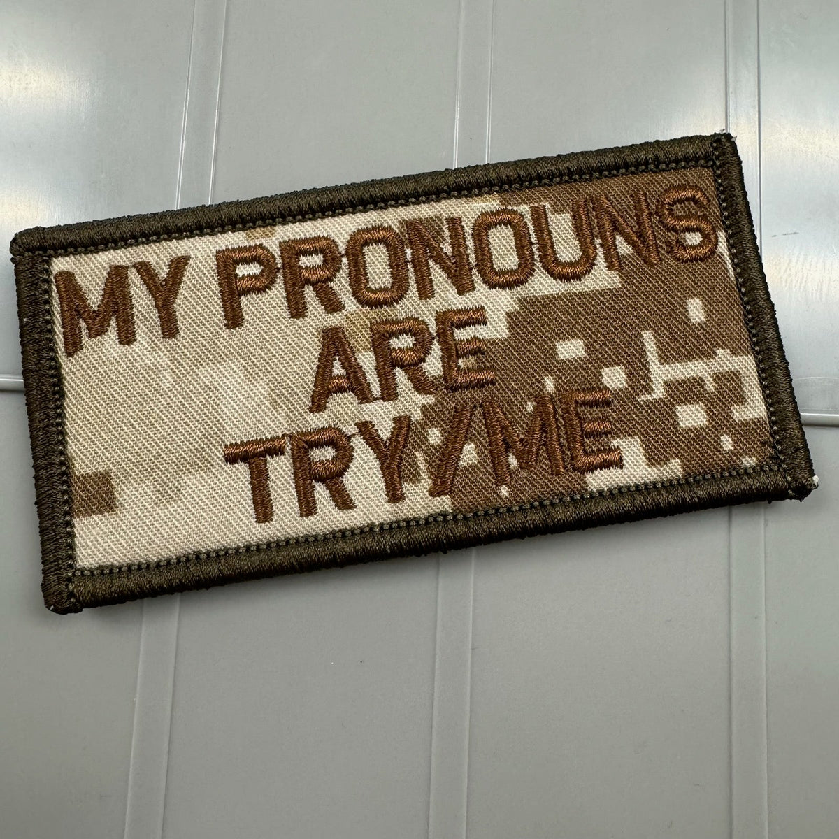 As Seen on Socials - My Pronouns Are Try/Me - 2x4 Patch - Desert Marpa ...